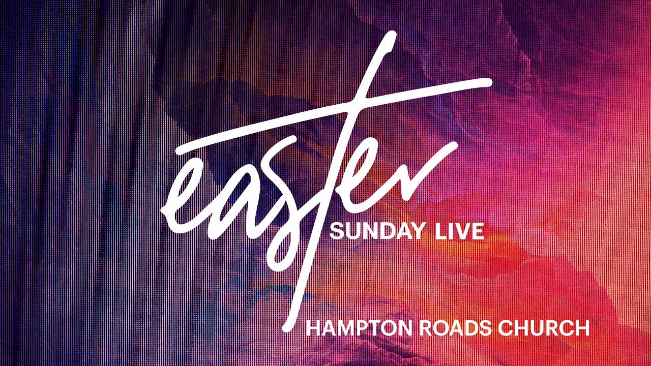 Easter Sunday Live Stream - YouTube