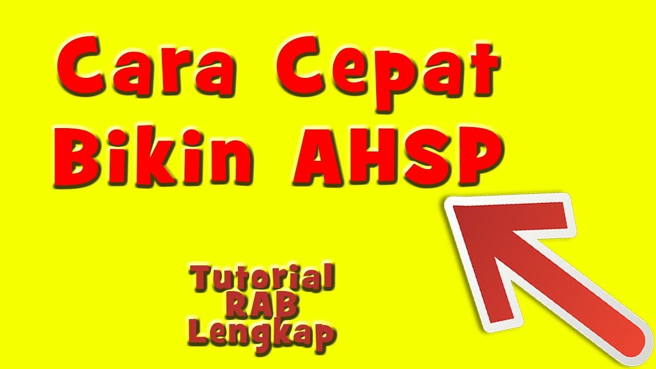 Membuat AHSP Analisa Harga Satuan Pekerjaan Dengan Cepat - Belajar ...