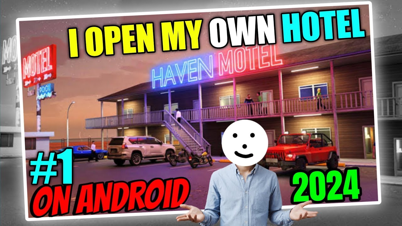 I OPEN MY OWN HOTEL | MOTEL MANAGER SIMULATOR | - YouTube
