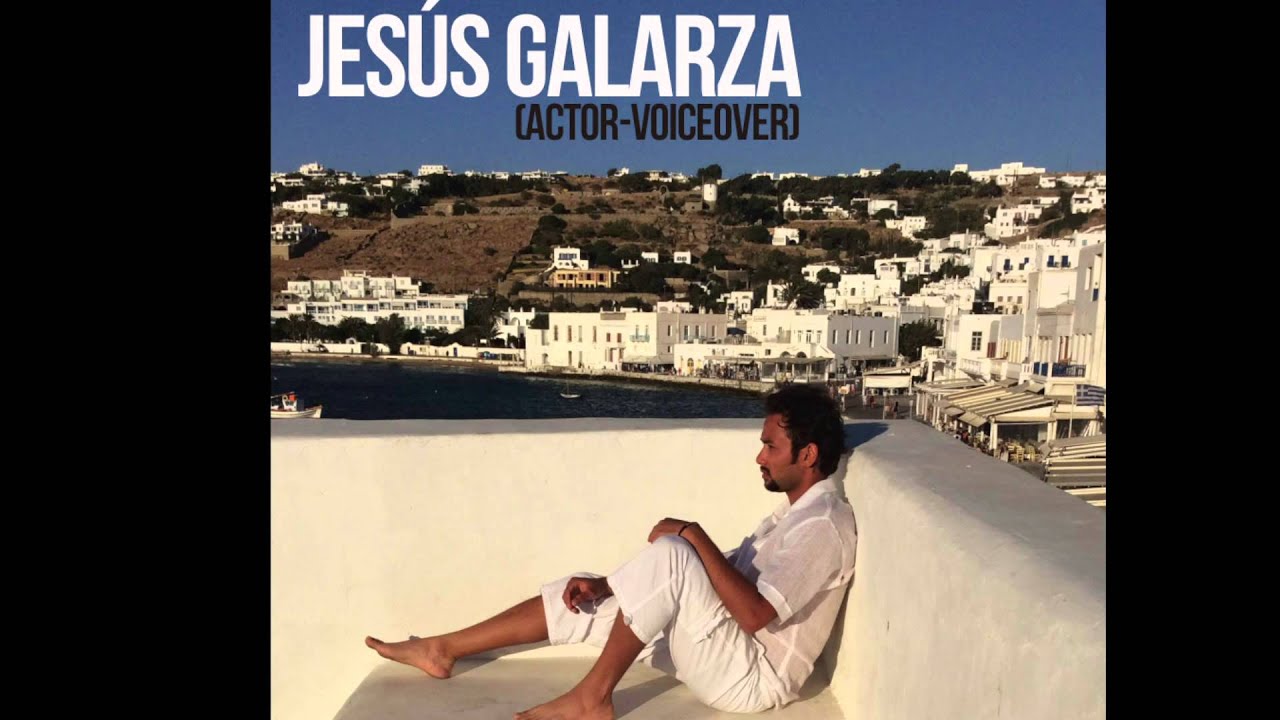 Jesús Galarza (VOICEOVER DEMO) - YouTube