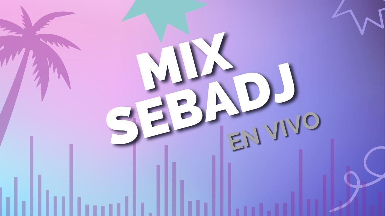MIX SEBA DJ 2024 EN VIVO - YouTube