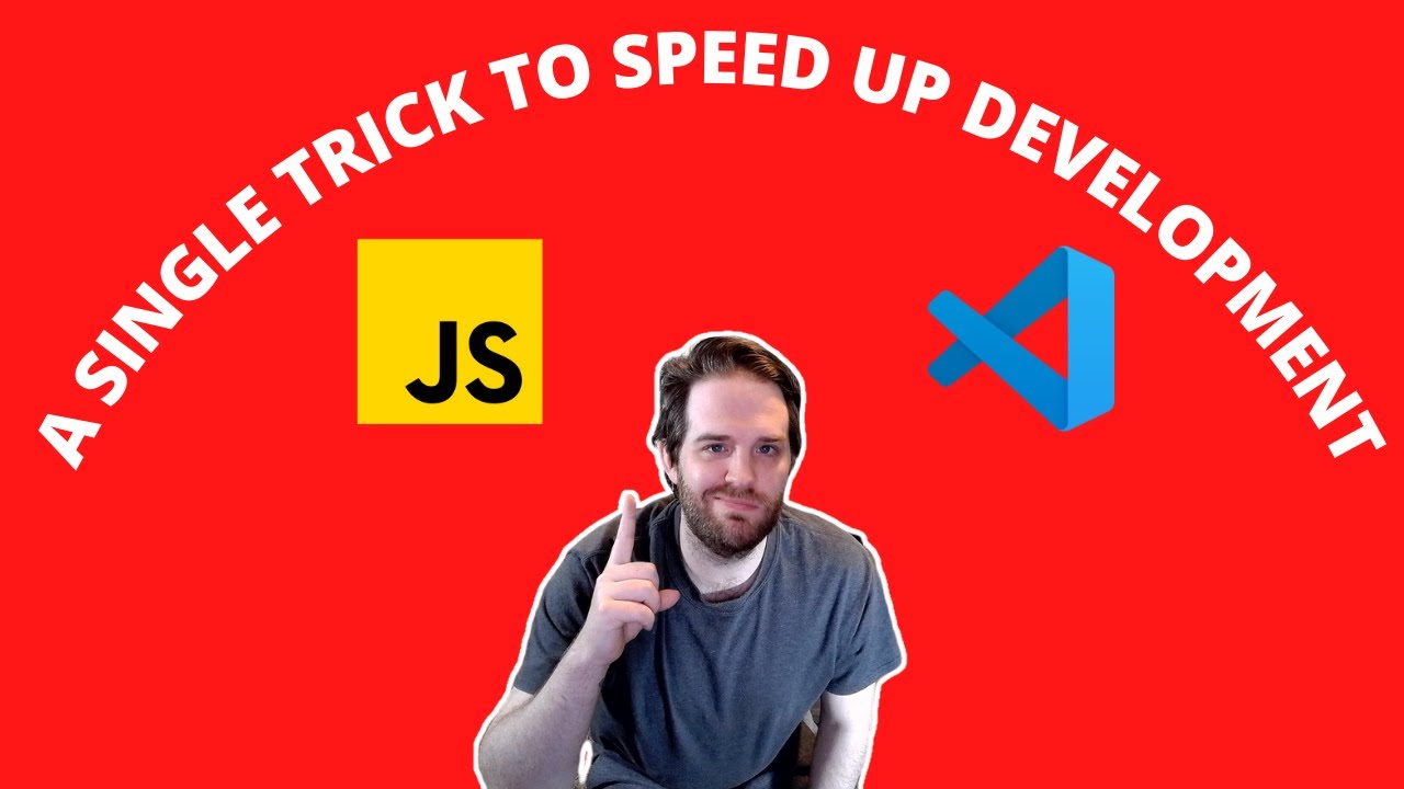 A Single Trick To Speed Up Your Javascript Development