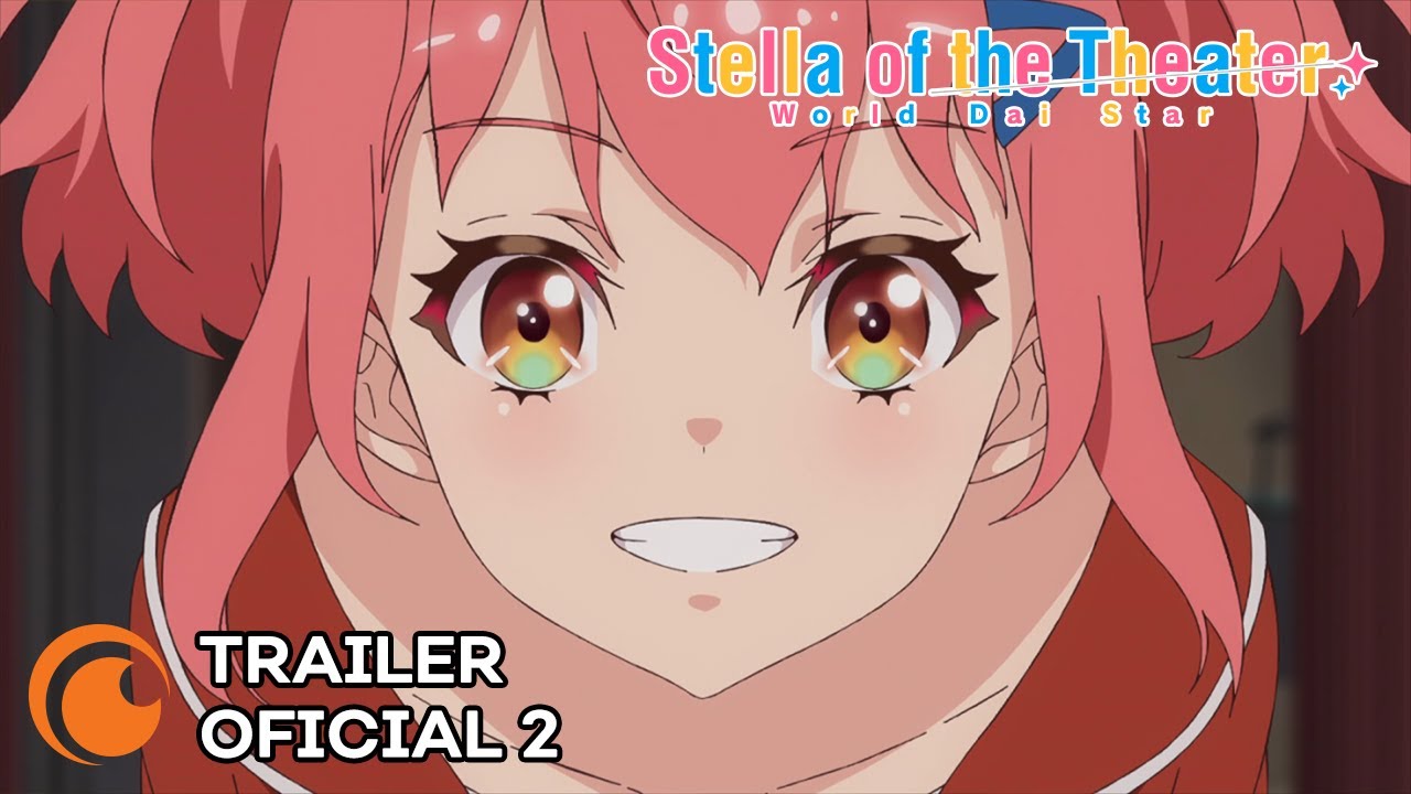 Stella of the Theater: World Dai Star | TRAILER OFICIAL 2 - YouTube