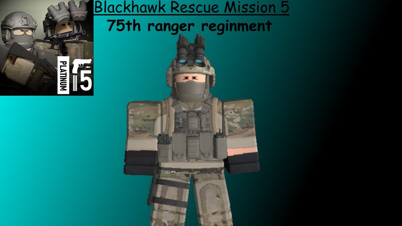 Roblox Blackhawk Rescue Mission 5 75th Ranger Regiment Outfit Youtube