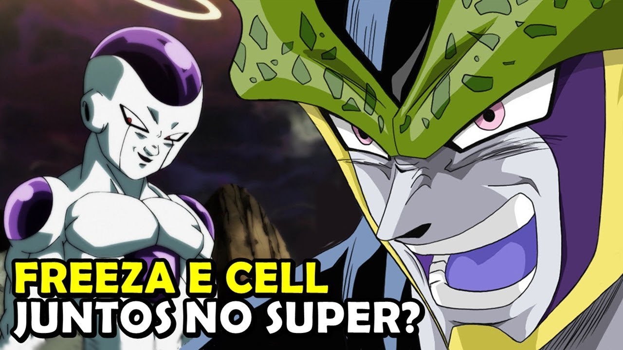 CELL e FREEZA JUNTOS EM DRAGON BALL SUPER?? - YouTube