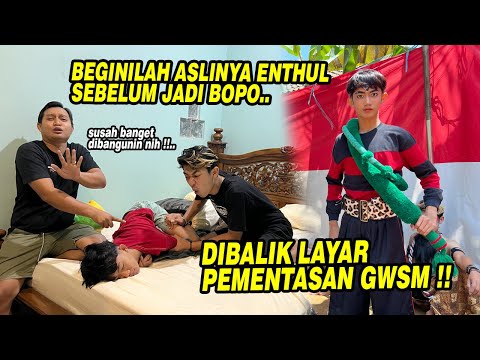Kalau gak direkam gak bakalan ada yang tahu !! RIBETNYA PERSIAPAN ENTHUL SEBELUM JADI BOPO