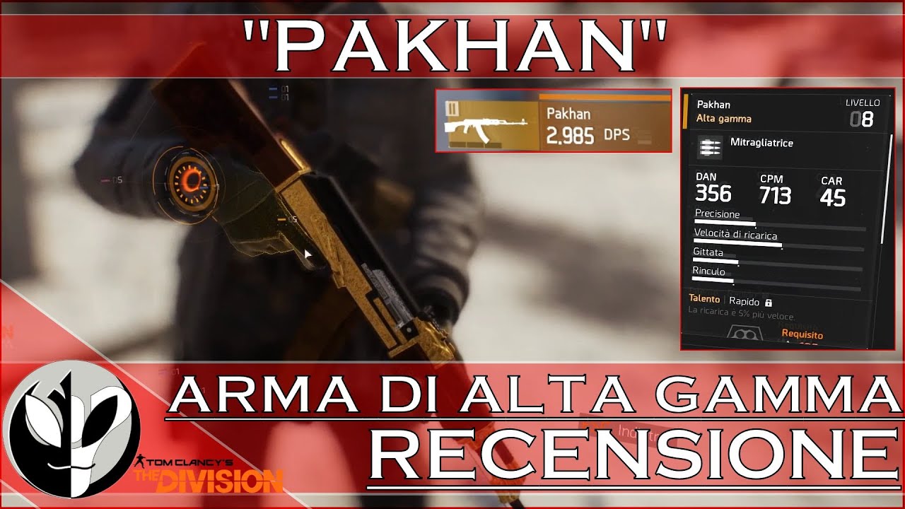 The Division: "PAKHAN" (Recensione ARMA di ALTA GAMMA) - YouTube