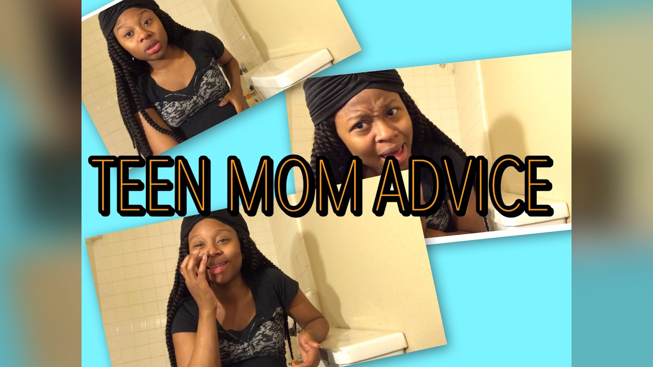 Teen Mom Advice | Teen Mom - YouTube