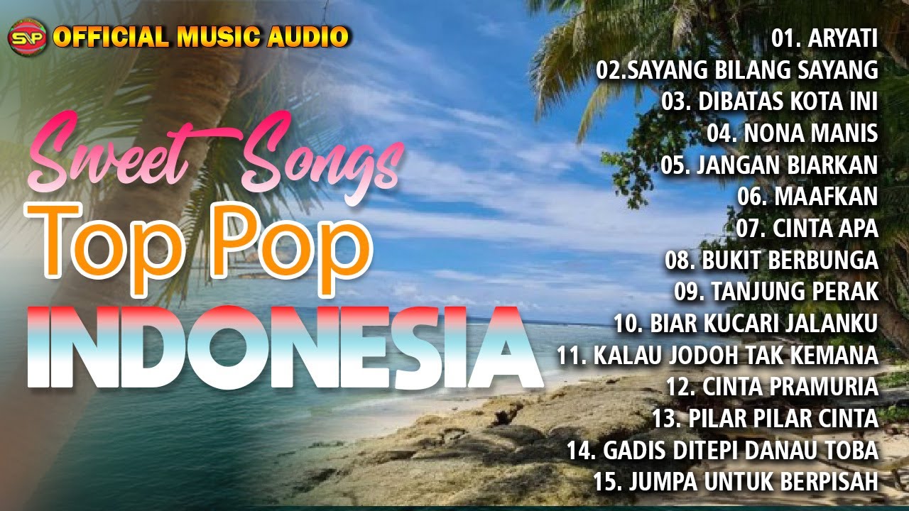 Sweet Songs - Top Pop Kenangan Indonesia I Lagu Kenangan I Lagu ...
