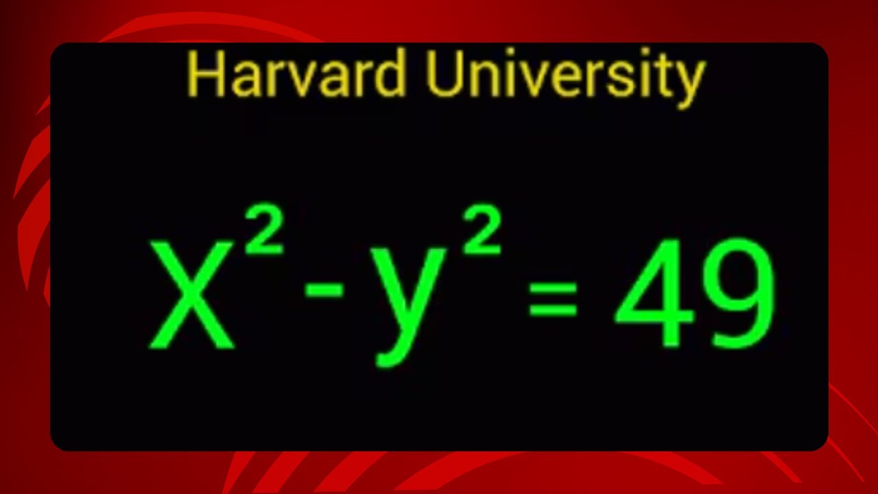 Calculate x, y?, knowing that x squared minus y squared is 49 ...