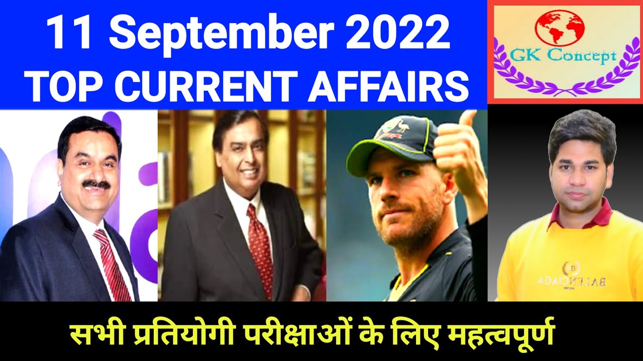 11 September 2022 | 11 September 2022 Current Affairs | Current Affairs ...
