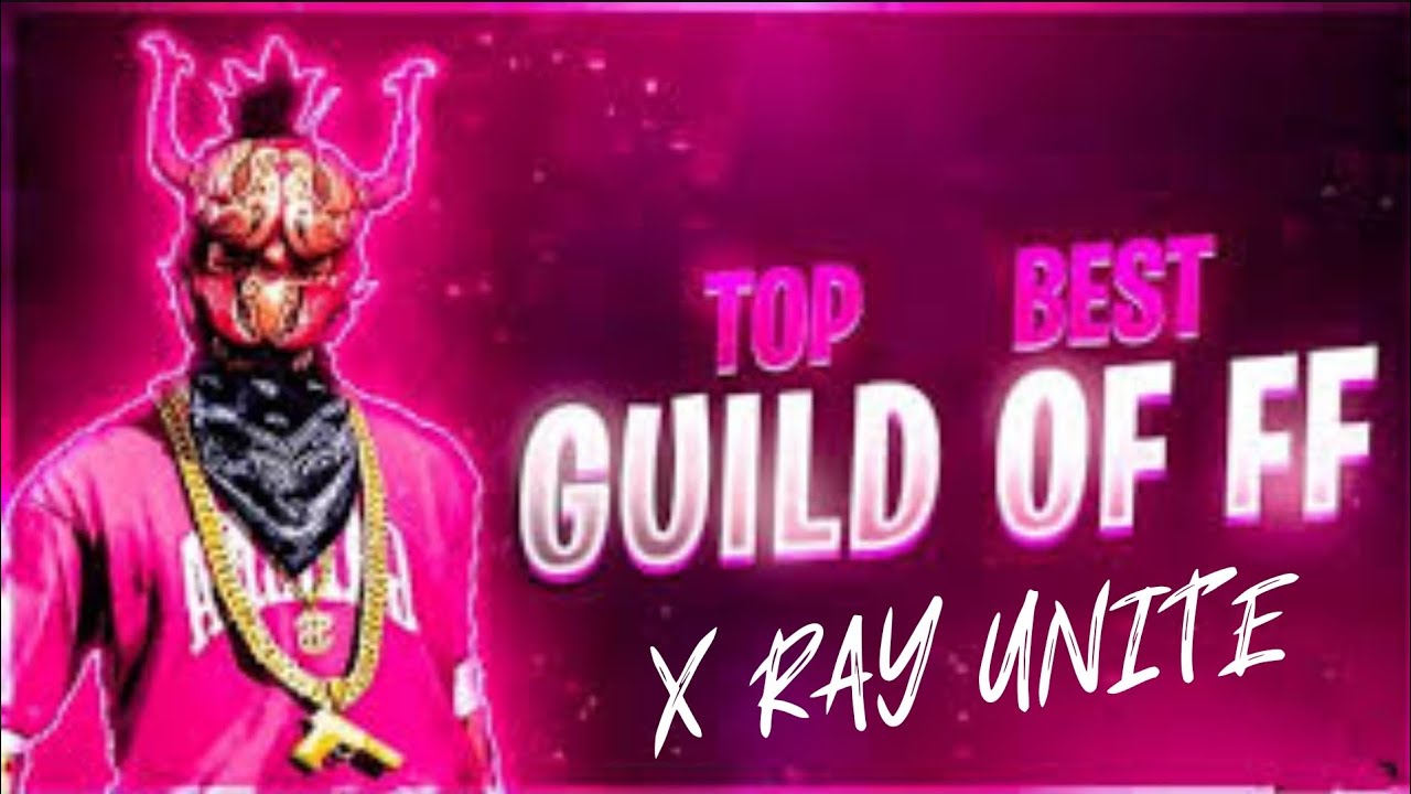 🖤🔥🖤🖤🔥🖤NO.1 GUILD X RAY UNITE 🖤🔥🖤🖤🔥🖤 - YouTube