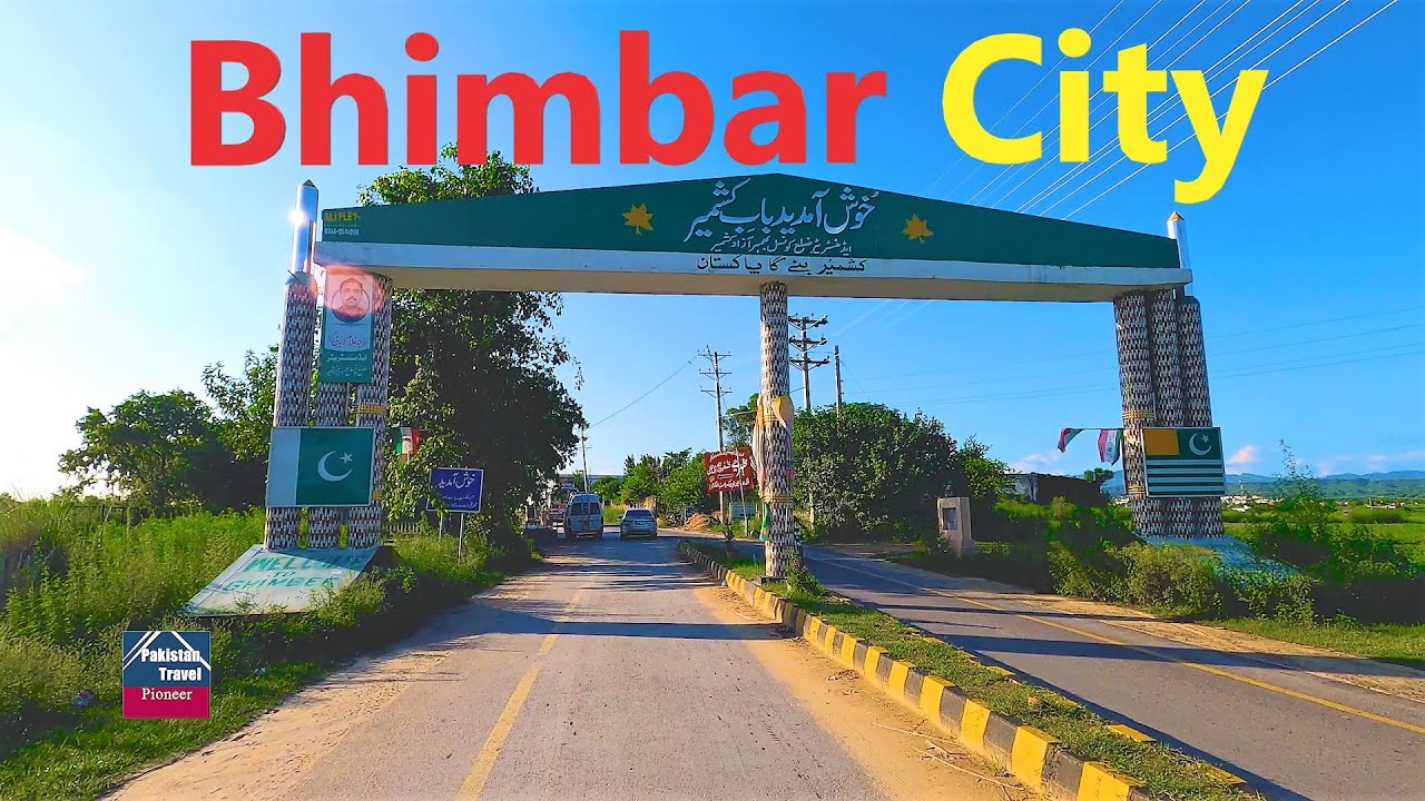 Bhimbar Azad Kashmir | Beautiful City of Pakistan. - YouTube