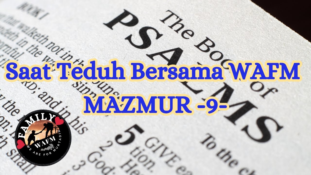 Mari Saat Teduh Bersama WAFM - Kitab Mazmur 9 - YouTube