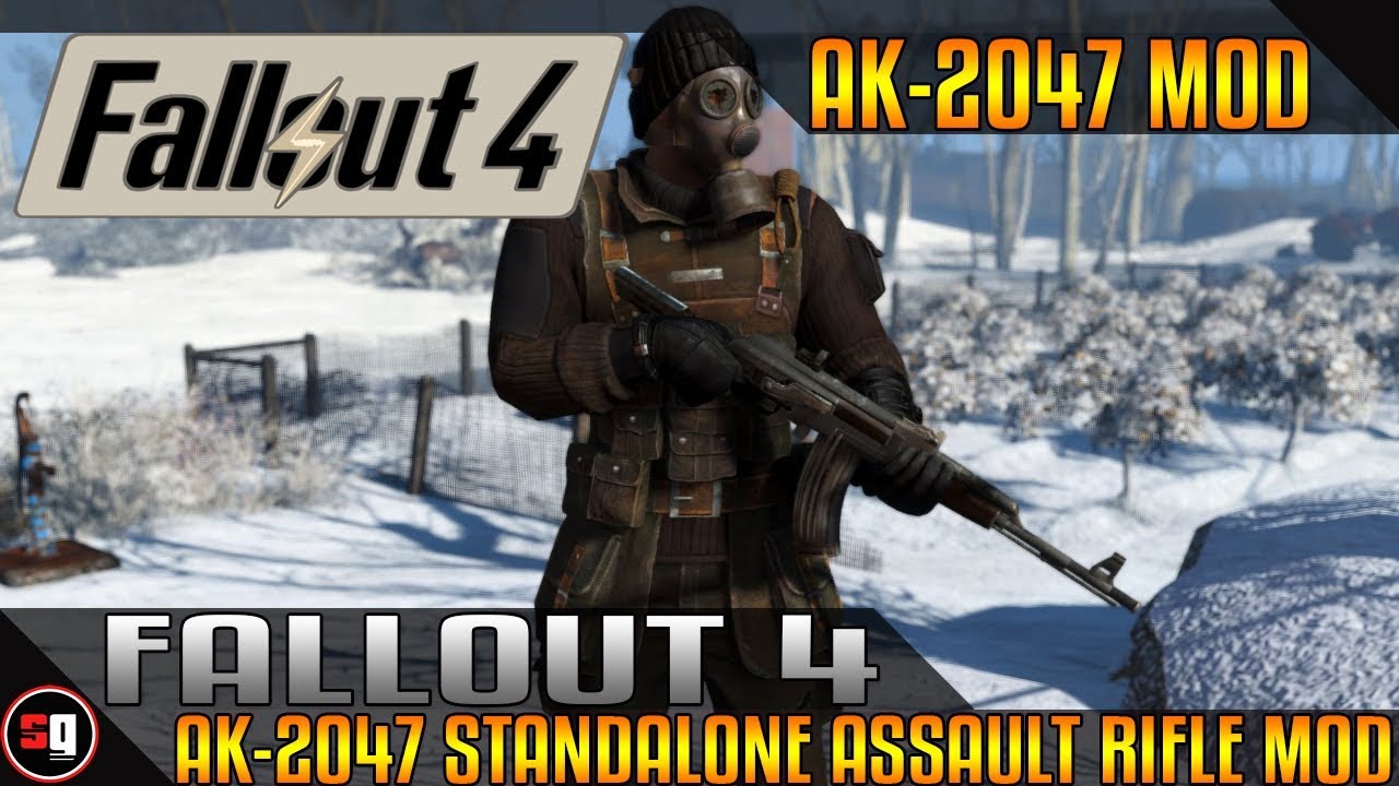 Fallout 4 - The AK-2047 Standalone Assault Rifle Mod - YouTube