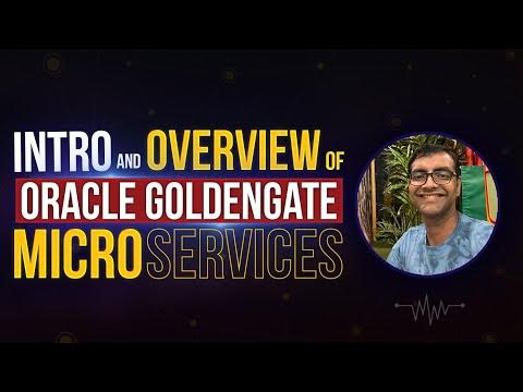 Introduction,Overview of Oracle Goldengate Microservices Architecture - YouTube
