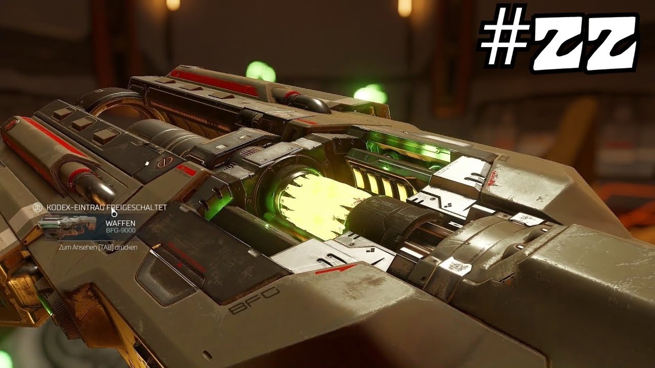Darf ich vorstellen: DIE BFG! BIG F***ING GUN! | DOOM | #22 | Horror ...