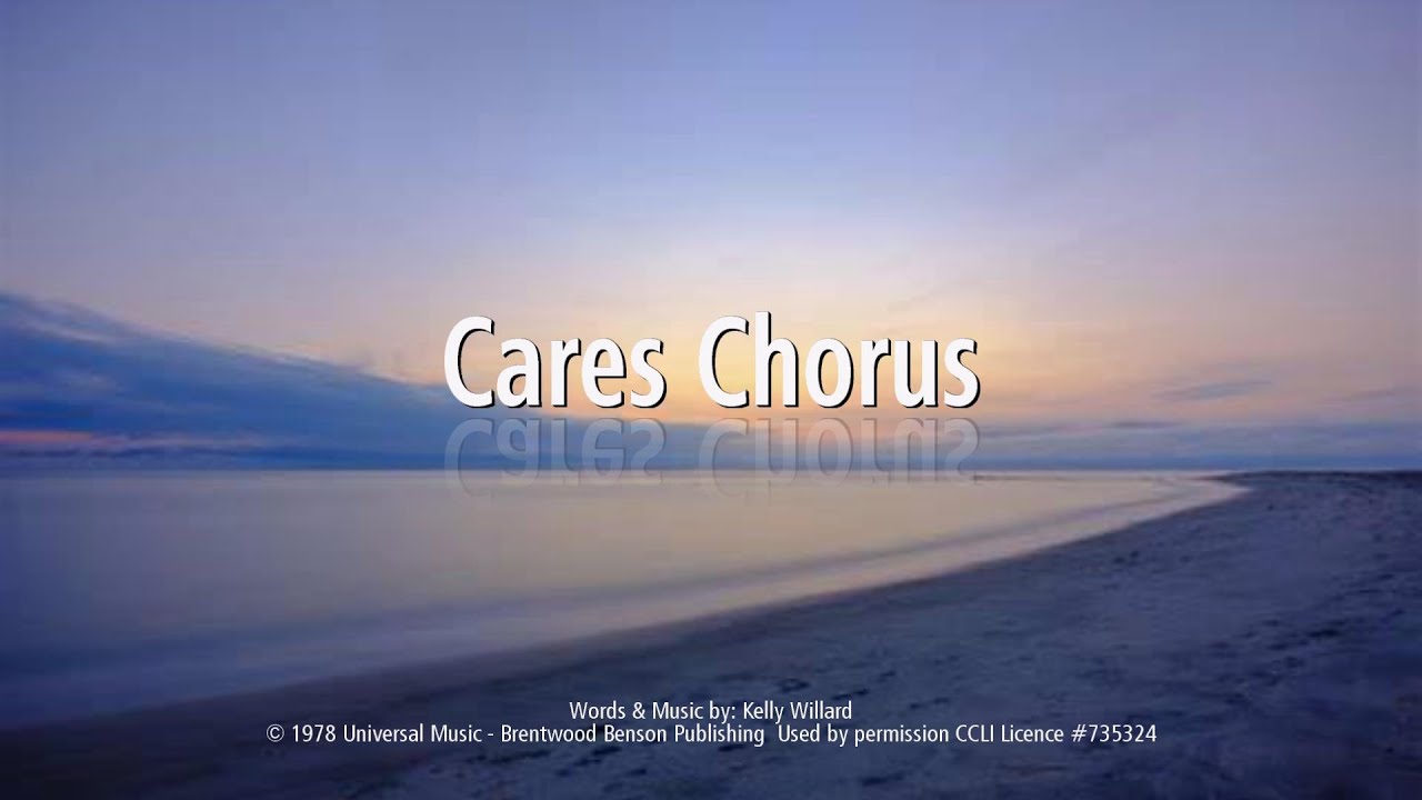 Cares Chorus (Lyric) - Cover by Church of St Thomas More CCR Prayer ...