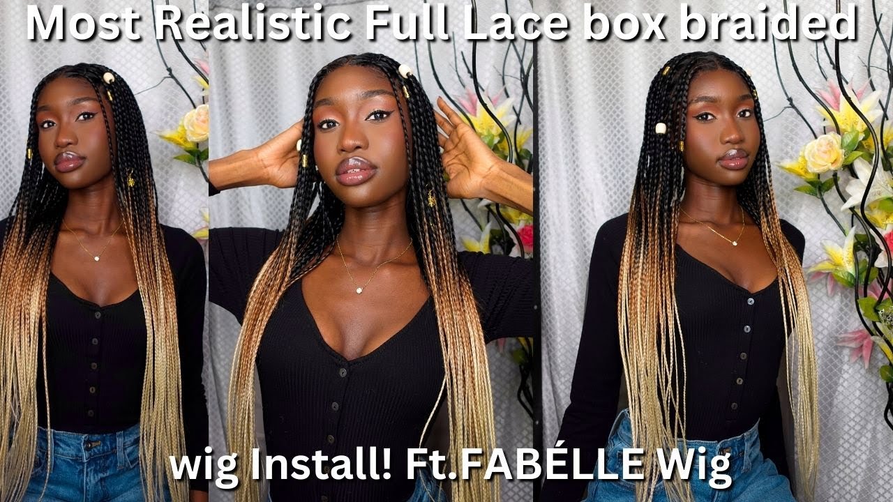 MOST REALISTIC FULL LACE BOX BRAIDED WIG INSTALL | FT.FABÉLLE Wig - YouTube
