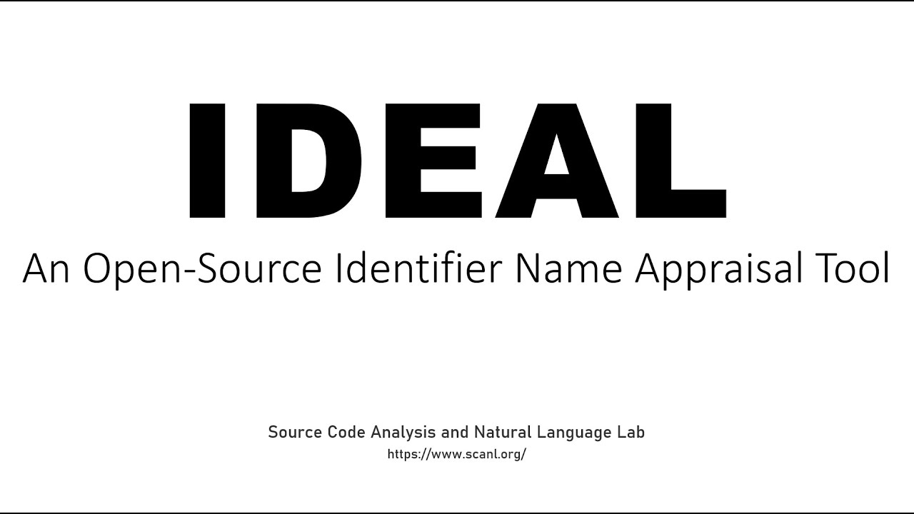 IDEAL - An Open-Source Identifier Name Appraisal Tool - YouTube