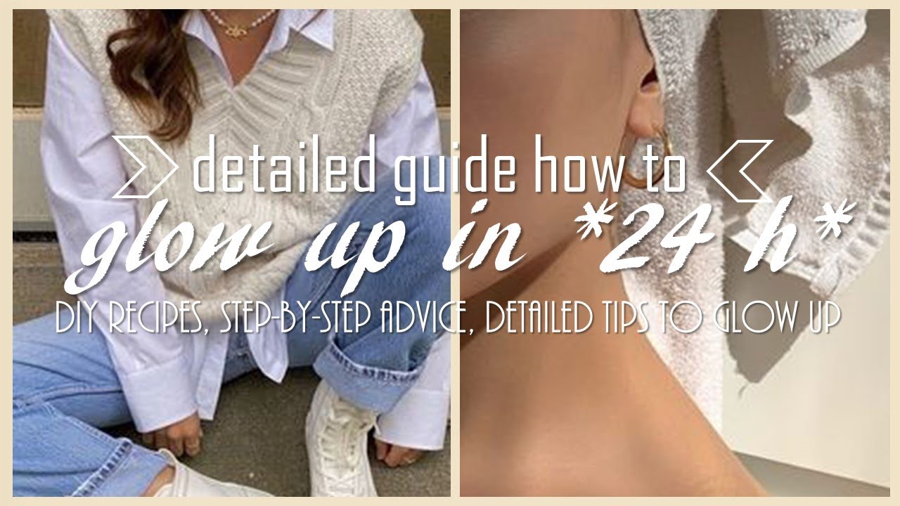 glow up challenge *24 hours* / tips & DIY recipes to glow up instantly ...