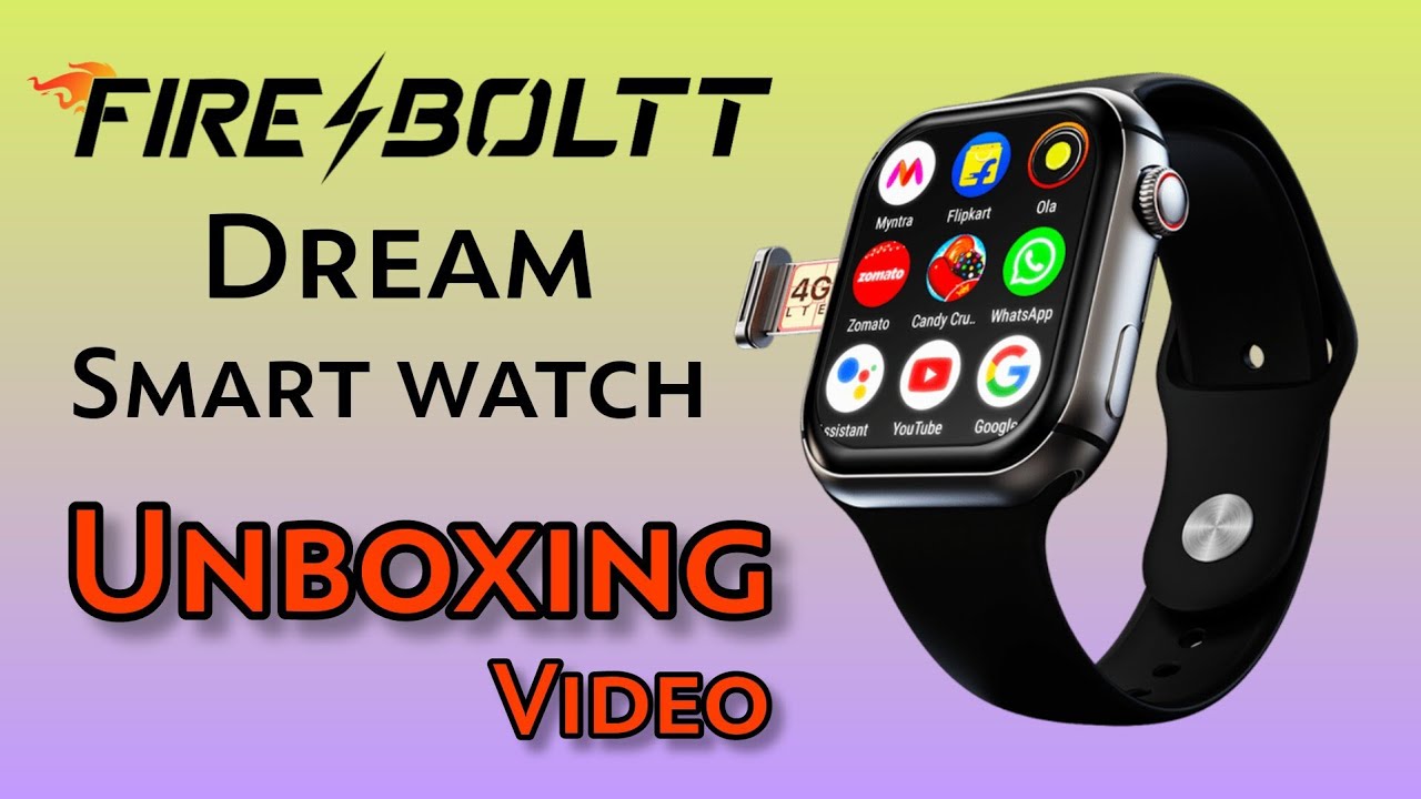 Fire-Boltt Dream WristPhone Unboxing video - 4G SIM/LTE/WiFi, Android ...