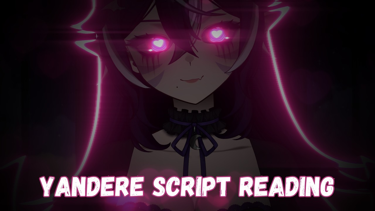 ASMR Yandere Script Reading - YouTube