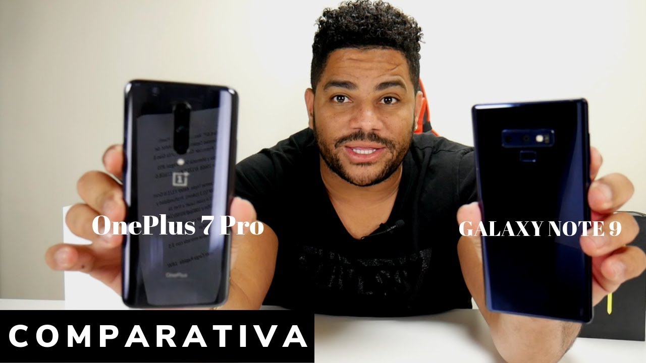 Samsung Galaxy Note 9 VS OnePlus 7 Pro Comparacion - YouTube