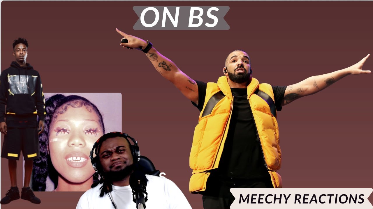 Drake & 21 Savage - On BS Reaction - YouTube