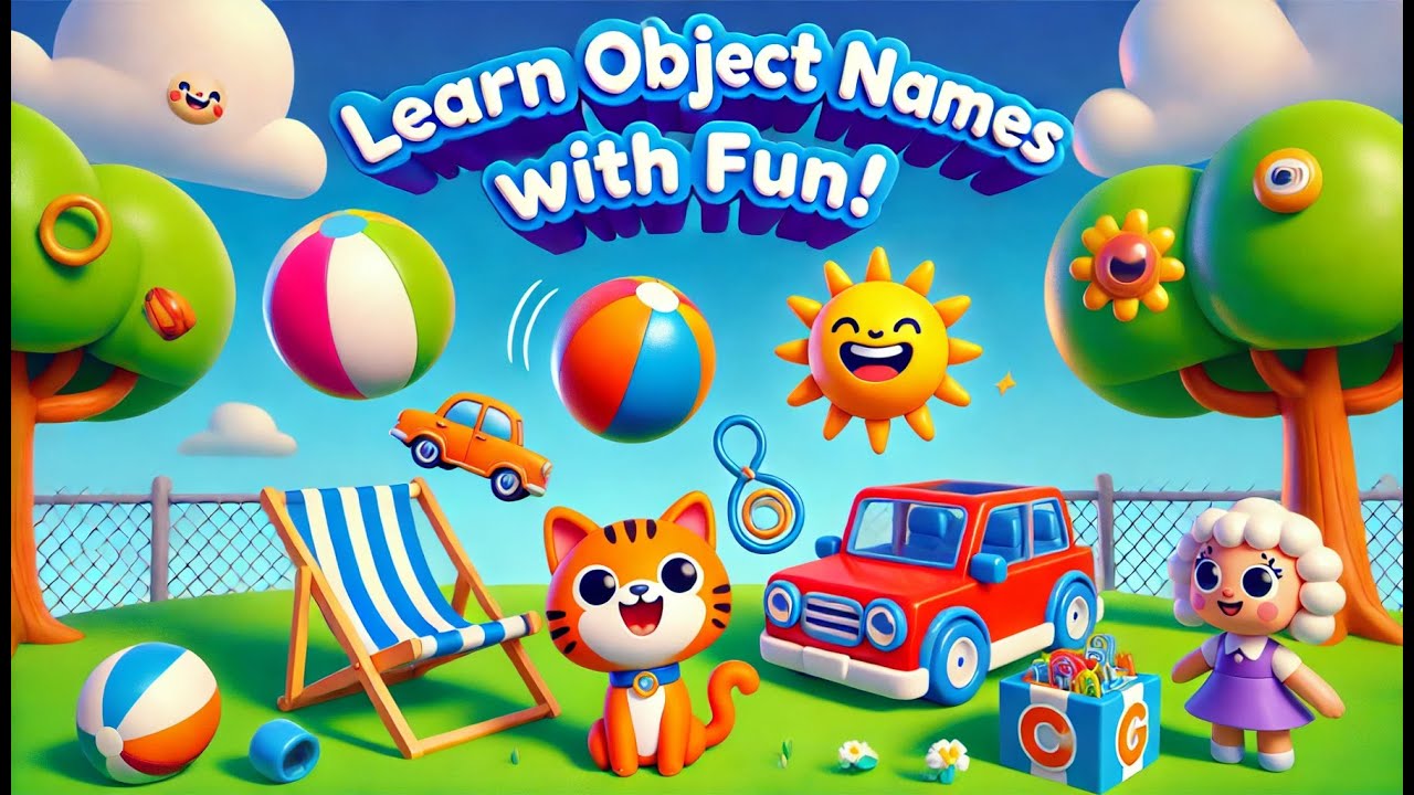 "Learn Object Names with Fun! | Catchy Kids Song for Early Learning ...