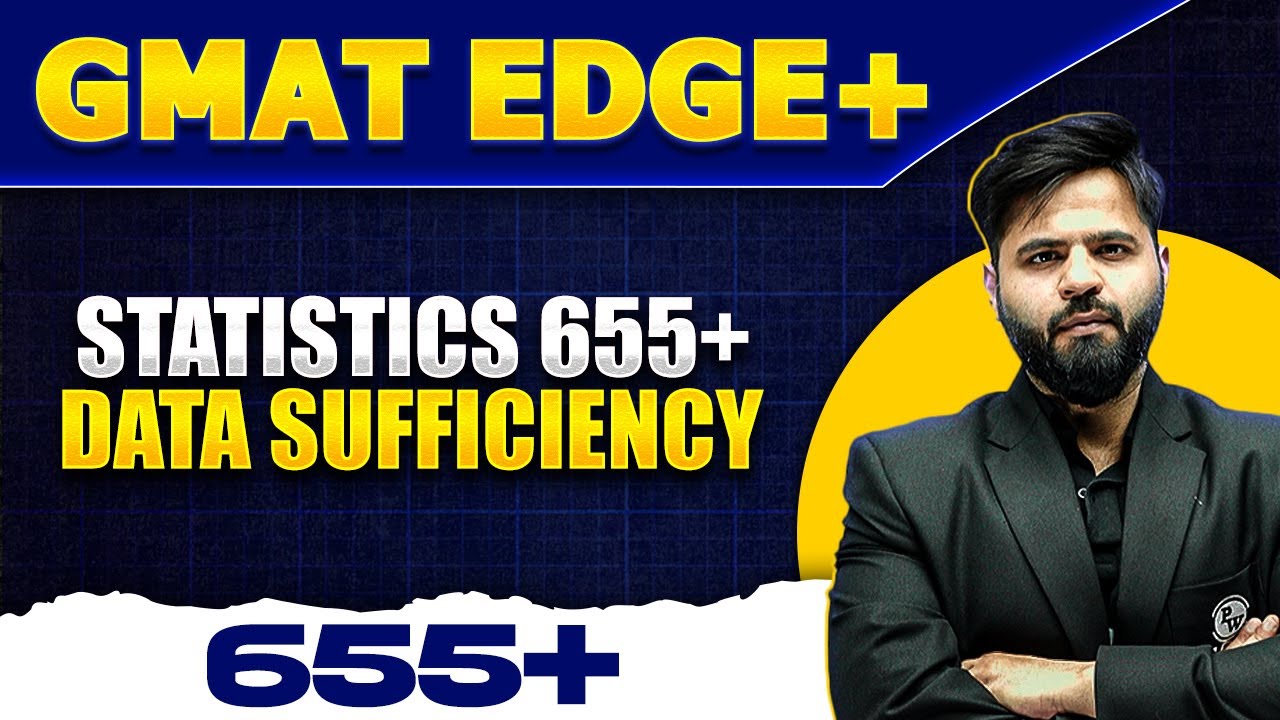 Statistics 655 + Data Sufficiency Question | GMAT Advanced + Classes ...