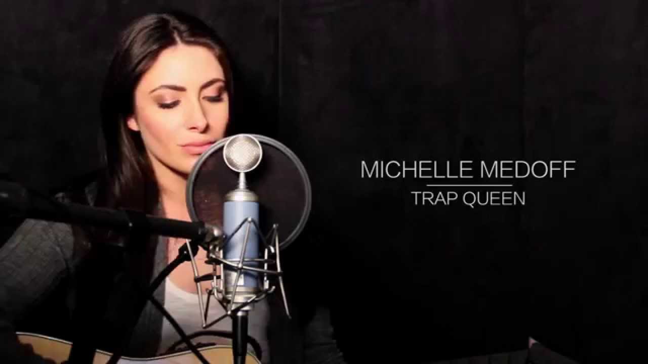 Trap Queen - Fetty Wap (Acoustic Cover by Michelle Medoff) - YouTube