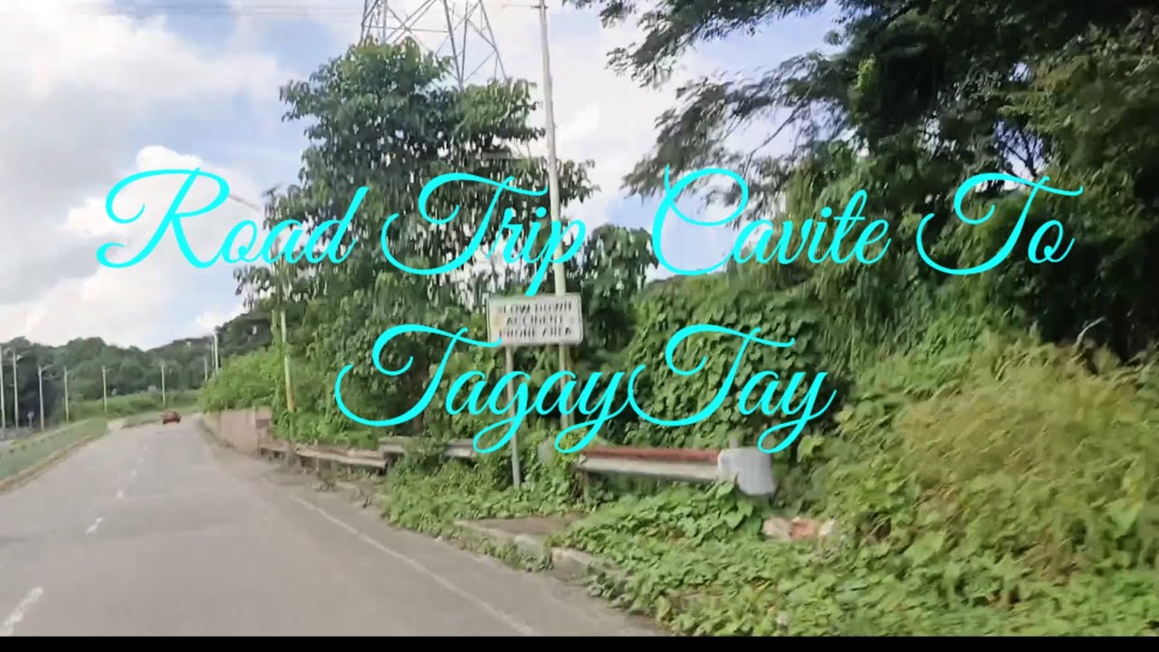 ROAD TRIP | CAVITE TO TAGAY TAY! BY, Beautiful Life2.0 - YouTube