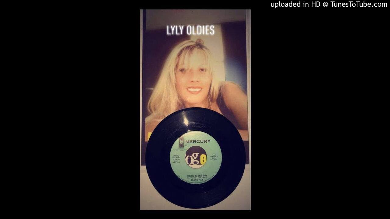 DIANE RAY - WHERE IS THE BOY- LYLY OLDIES - YouTube