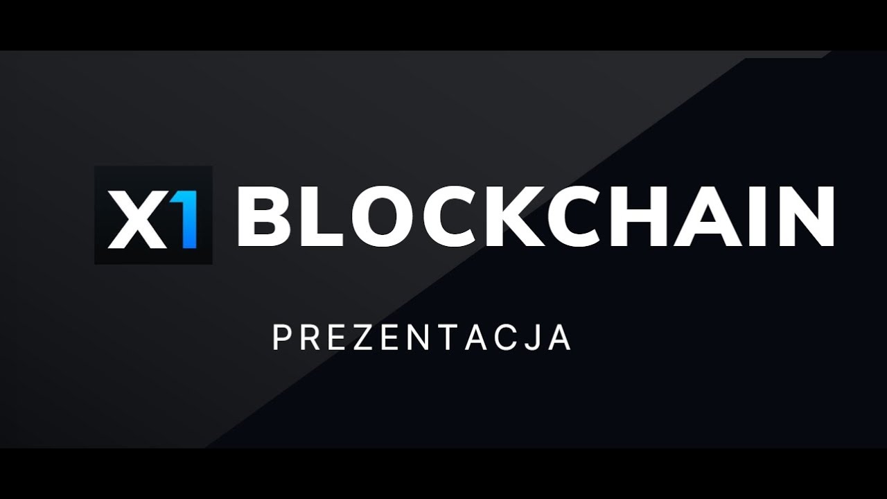 X1 BLOCKCHAIN - PREZENTACJA - YouTube