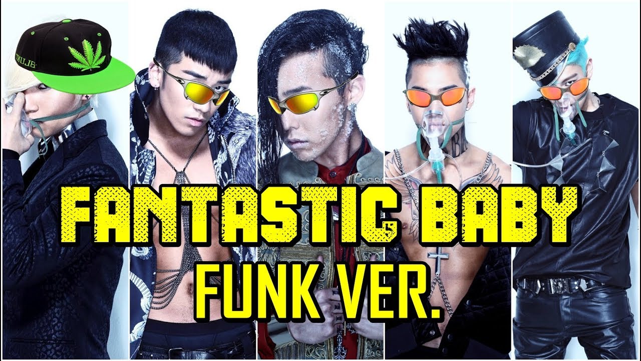 "Fantastic Baby" Funk Ver. (Big Bang) - YouTube