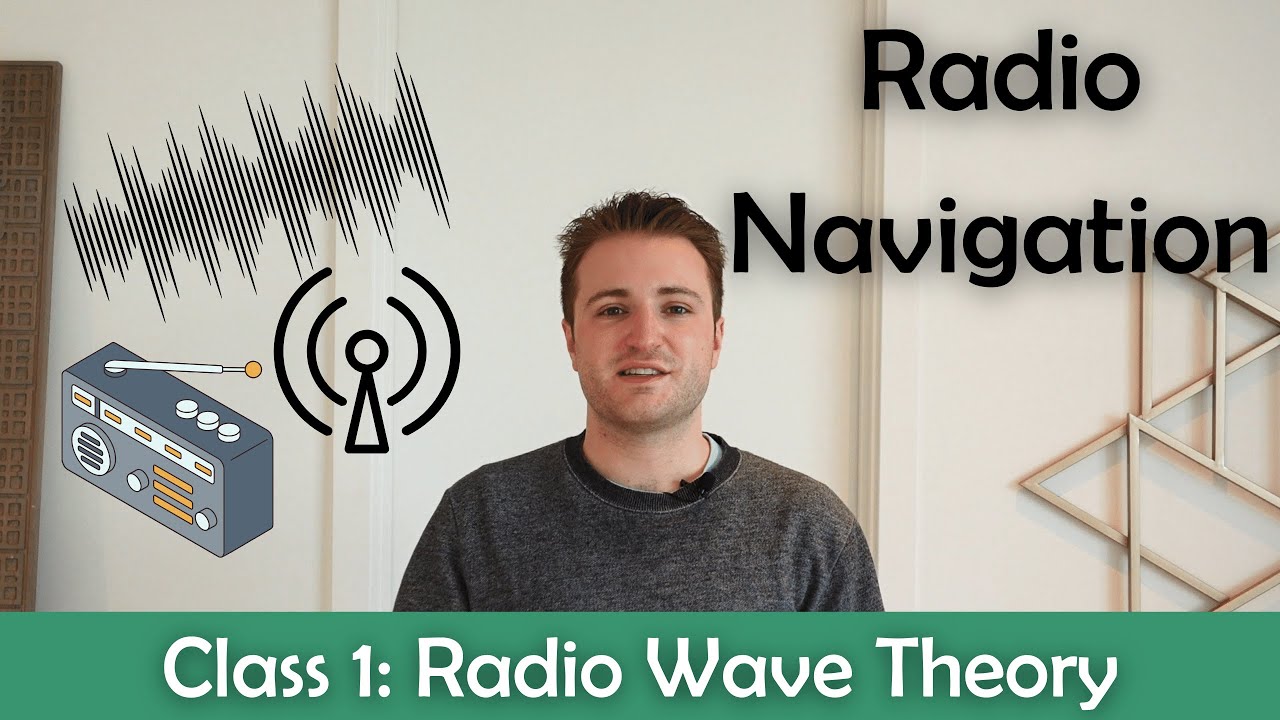 ATPL Radio Navigation - Class 1: Radio Wave Theory. - YouTube