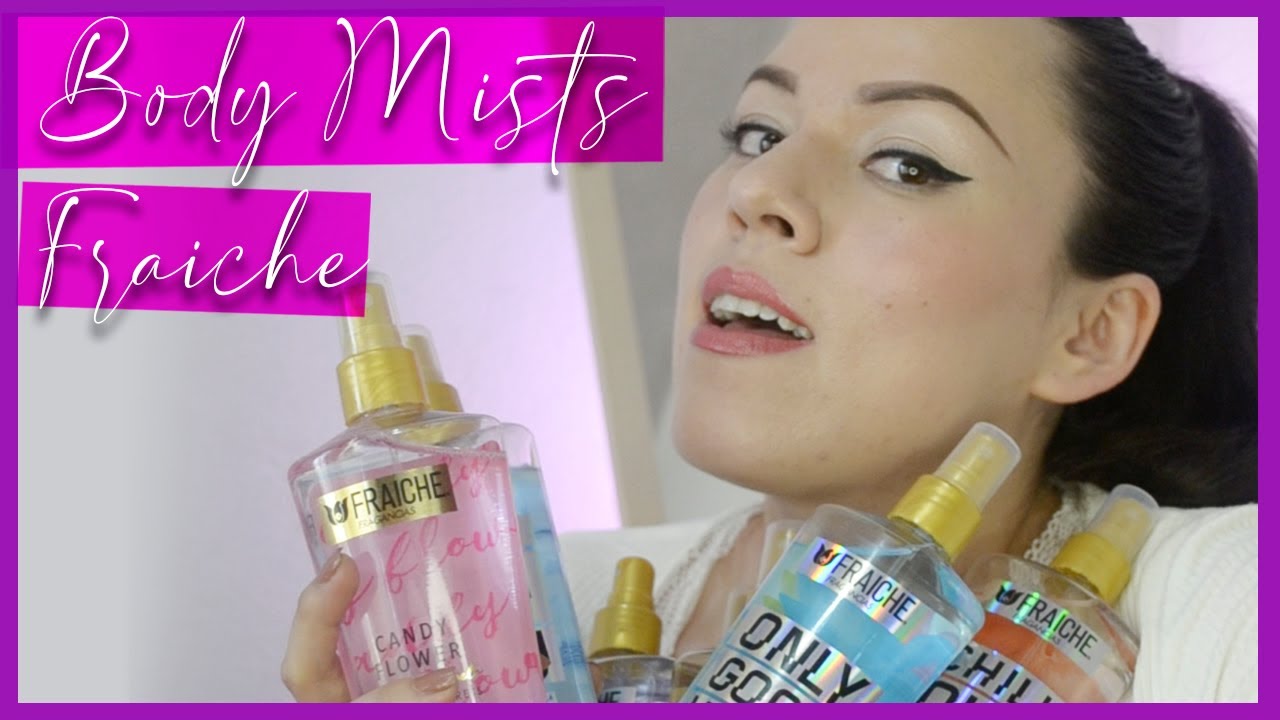 COMPRÉ TODOS LOS BODY MIST DE FRAICHE / reseña y opinión personal - YouTube