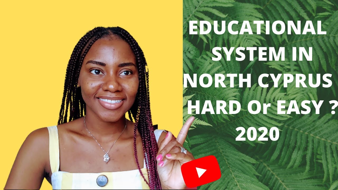 EDUCATIONAL SYSTEM IN NORTH CYPRUS..... (How its works?) - YouTube