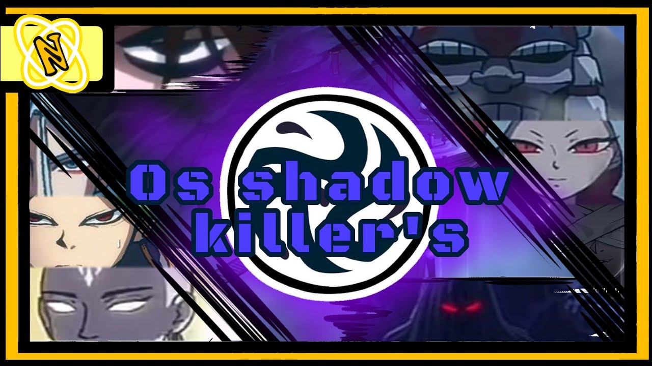 Os 6 Shadow Killer's - Scissor seven - YouTube