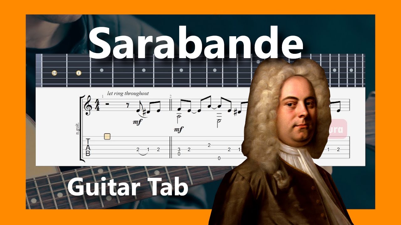 Sarabande - George Frideric Handel - Guitar TAB - YouTube