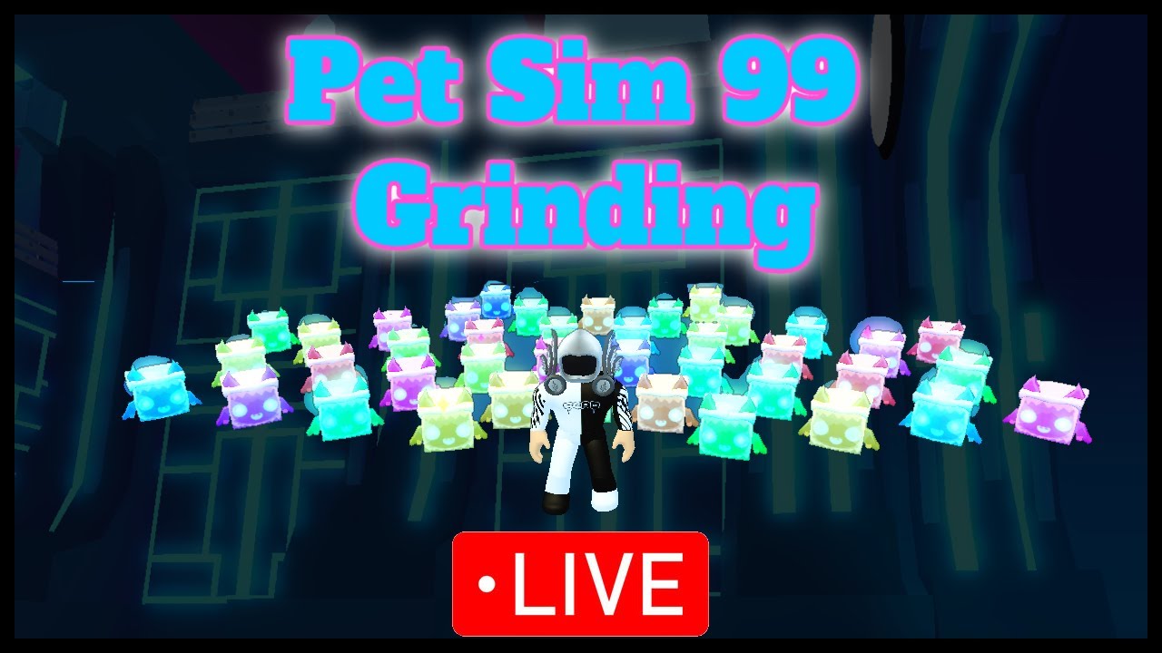 LIVE🔴 PET SIM 99 🤖 GRINDING STREAM W/ VIEWERS - YouTube