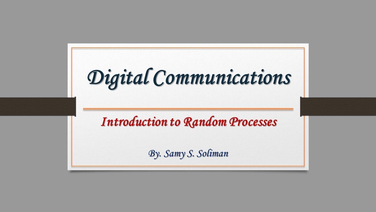 Digital Communications (1.06 - Brief on Random Processes) - YouTube