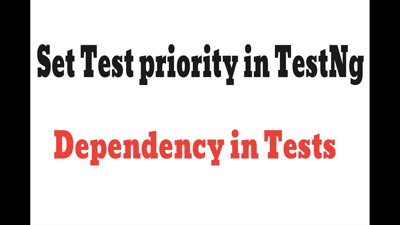 Set Test priority in TestNg and Dependency in tests - YouTube