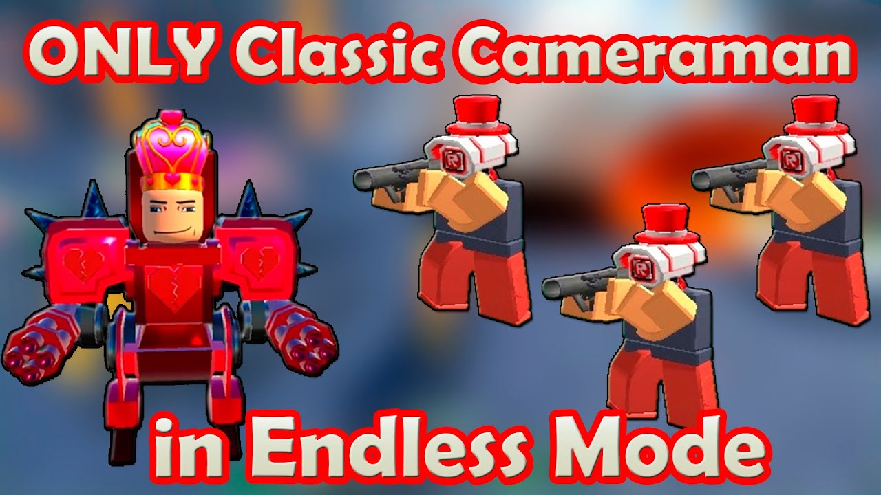 Only Classic Cameraman and Support in Endless Mode Roblox Toilet Tower ...