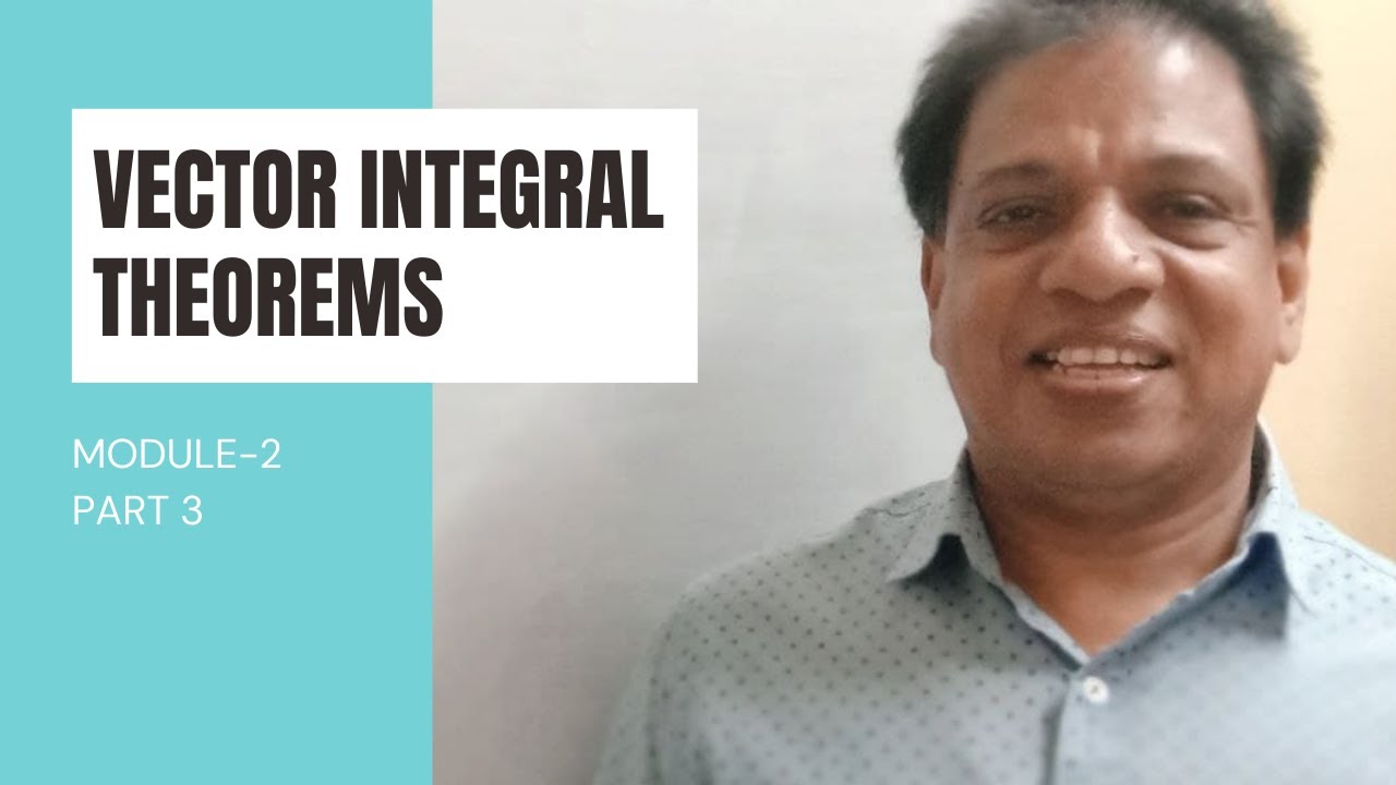 VECTOR INTEGRAL THEOREMS|MODULE 2| PART3| MAT 102 | 2019 SCHEME |B.TECH ...