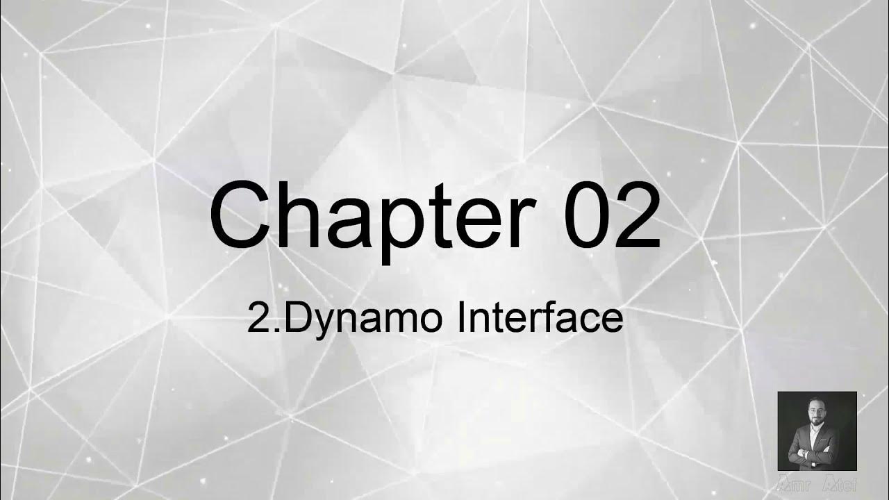 Dynamo Pro Ch_02, Lesson_02- "Dynamo Interface" - YouTube