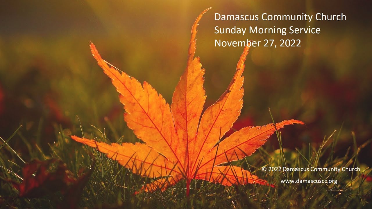 Damascus Community Church Live Stream, November 27, 2022, 10:30 AM PST ...