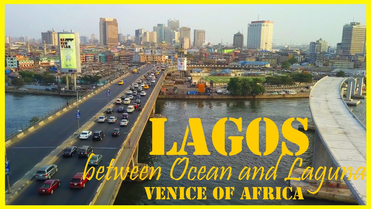 A mega-city Between Ocean and Laguna - Lagos Nigeria 2021 - Venice of ...