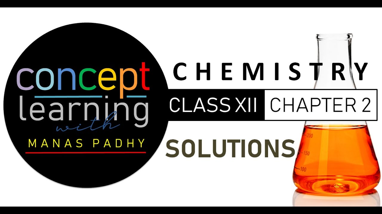 SOLUTION CLASS 12 CHEMISTRY PART 2|Concentration Terms - YouTube